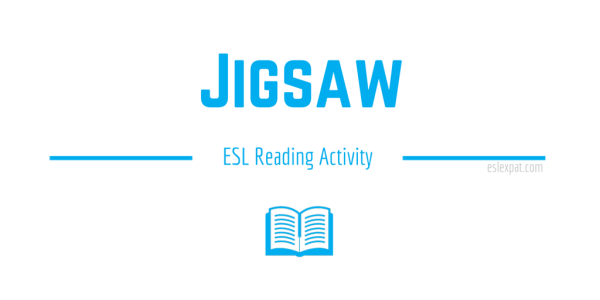 Jigsaw Reading - ESL Reading Activities for Kids & Adults - ESL Expat