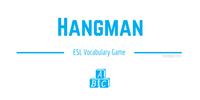 Hangman - ESL Vocabulary Games for Kids & Adults - ESL Expat