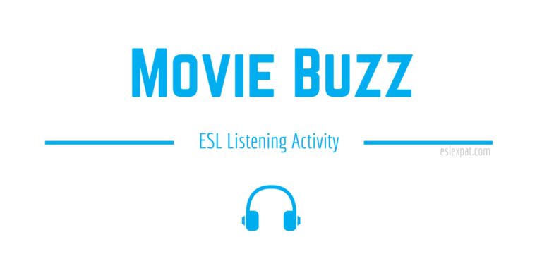 Movie Buzz - ESL Listening Activities for Kids & Adults - ESL Expat