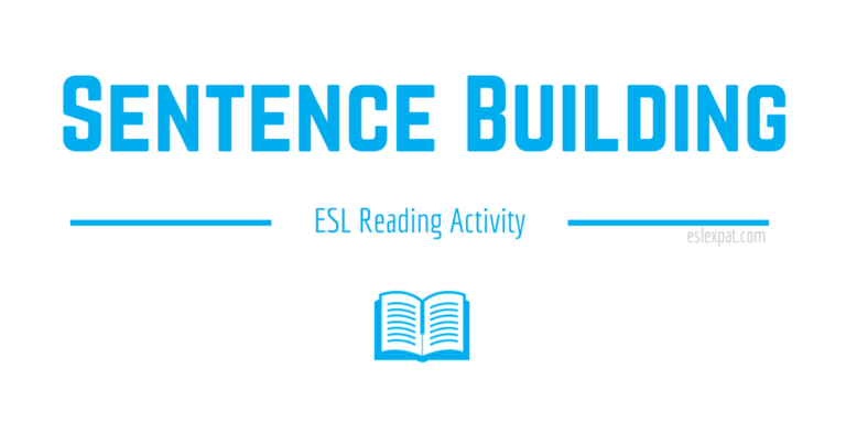 Sentence Building - ESL Reading Activities for Kids & Adults - ESL Expat