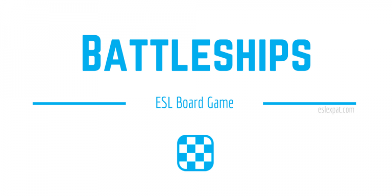 Battleships - ESL Board Games for Kids & Adults - ESL Expat