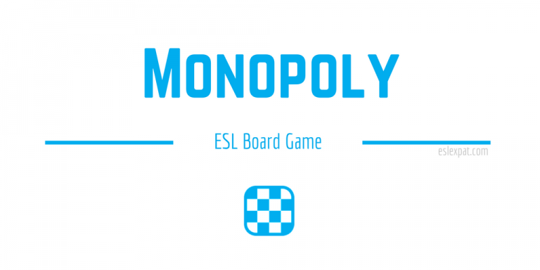 Monopoly - ESL Board Games for Kids & Adults - ESL Expat