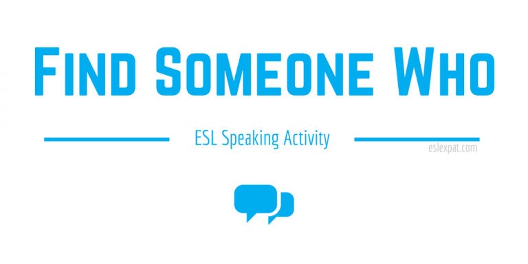 Find Someone Who - ESL Speaking Activities for Kids & Adults - ESL Expat