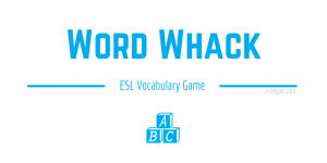 Word Whack - ESL Vocabulary Games for Kids & Adults - ESL Expat