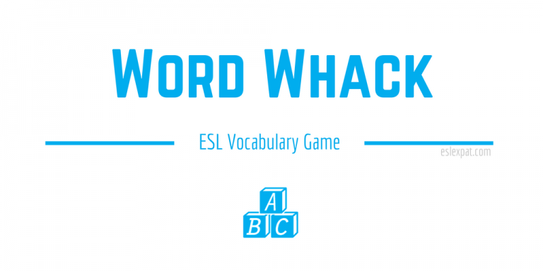 Word Whack - ESL Vocabulary Games for Kids & Adults - ESL Expat