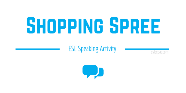 Shopping Spree - ESL Speaking Activities for Kids & Adults - ESL Expat