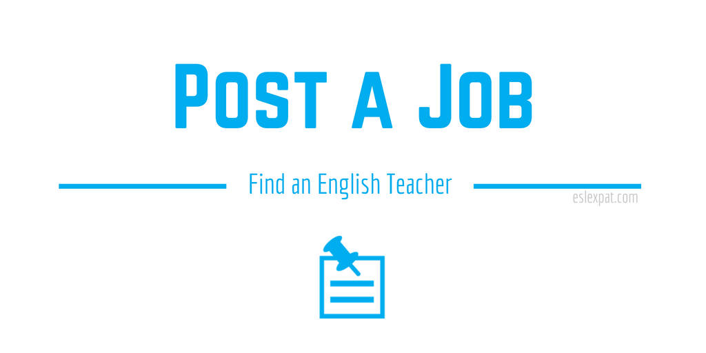 Post a Job Find an English Teacher - Job Post Options - ESL Expat