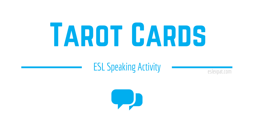 Tarot Cards ESL Speaking Activities For Kids Adults ESL Expat